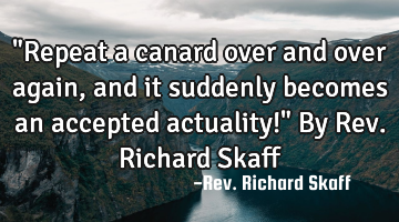 Rev. Richard Skaff (richard373) Quotes & Sayings: Ownquotes.com