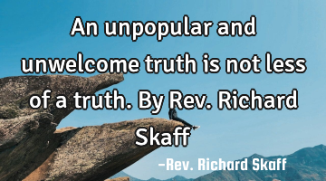 Rev. Richard Skaff (richard373) Quotes & Sayings: Ownquotes.com