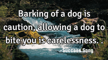 A Barking Dog Never Bites Proverb Meaning