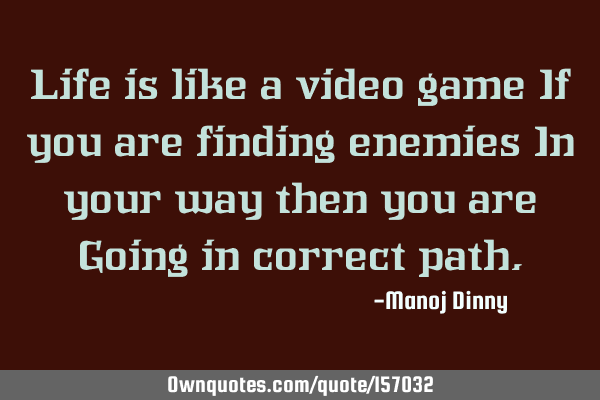 Video Game Quotes About Life