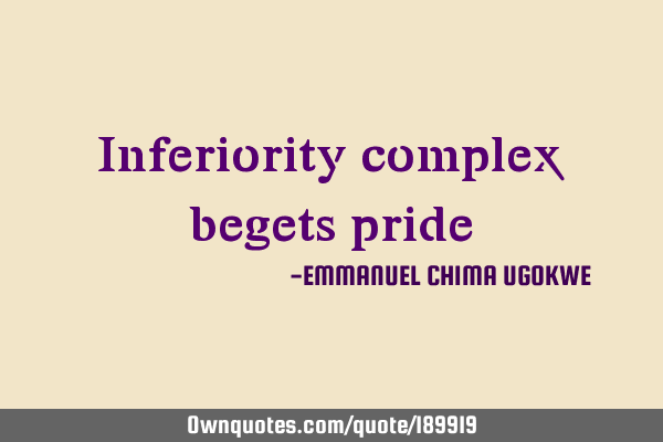 Inferiority Complex Quotes