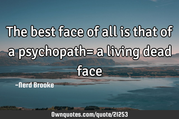 Psychopath Quotes