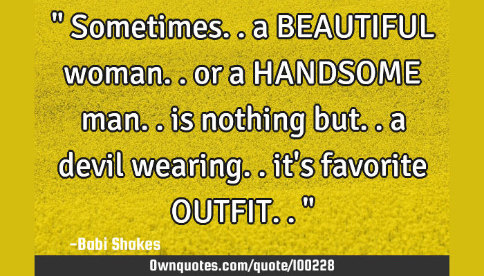 Quotes About Handsome Guys