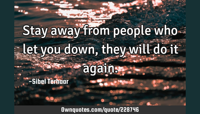 Quotes About People Letting You Down