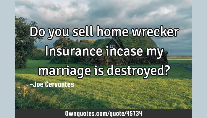 Dont Be A Homewrecker Quotes